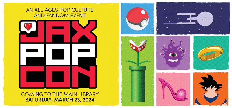 Jax Pop Con is Coming to the Main Library – The Midnight Pumpkin Blog